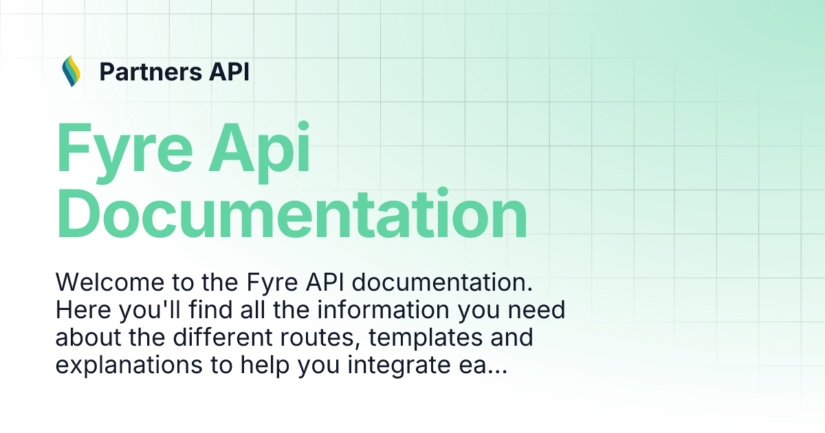 Fyre Api Documentation | Partners API